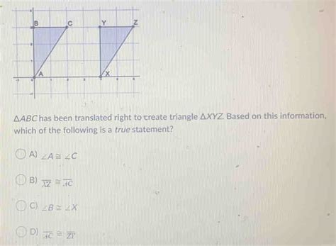 Solved Abc Has Been Translated Right To Create Triangle Xyz Based On