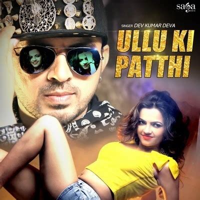 Sexy Chori Song Dev Kumar Deva Ullu Ki Patthi Listen To New Songs And Mp Song Download Sexy