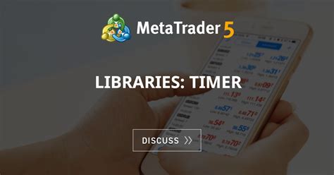Libraries Timer Articles Library Comments Mql5 Programming Forum
