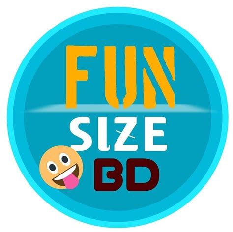 🙄🙄 Fun Size Bd