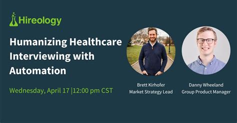 Hireology On Linkedin Humanizing Healthcare Interviewing With Automation April 17 12 Pm…