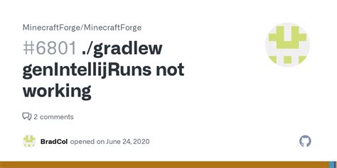 Gradlew Genintellijruns Not Working · Issue 6801 · Minecraftforgeminecraftforge · Github