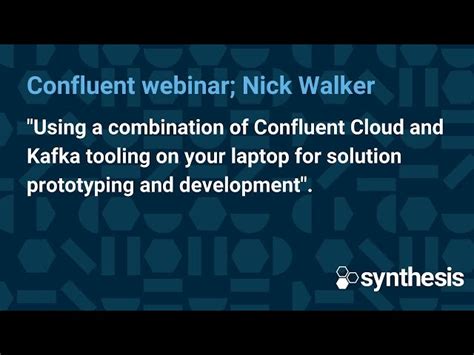 using confluent cloud and kafka tooling on your laptop for solution prototyping and development