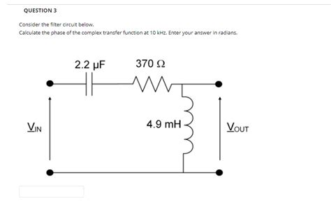 Solved QUESTION Consider The Filter Circuit Below Chegg
