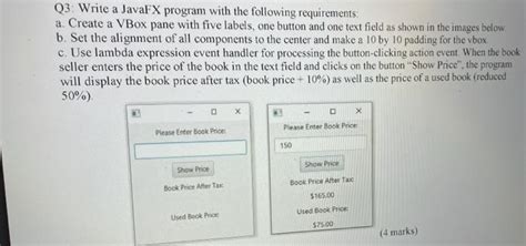 Solved Q3 Write A JavaFX Program With The Following Chegg