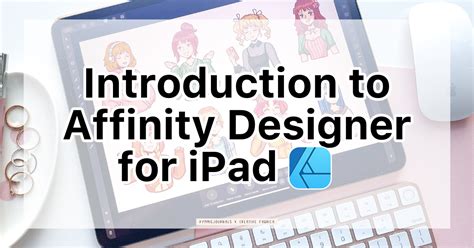 Introduction To Affinity Designer For Ipad Creative Fabrica