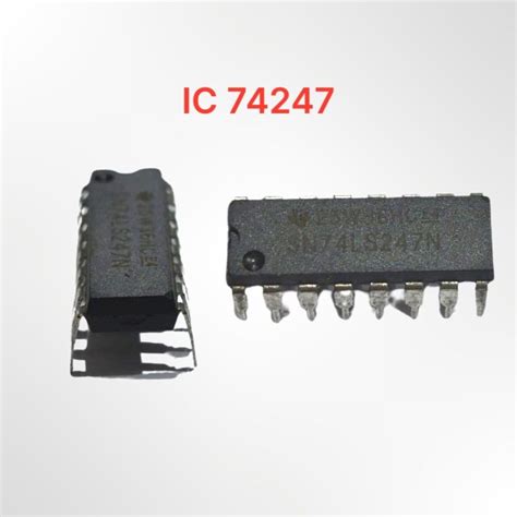 Ic 74247 Intergrated Circuit Sirkuit Terpadu Lazada Indonesia