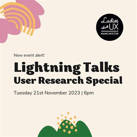 Ladies That Ux Manchester On Linkedin We Are Bringing Back Our ⚡lightning Talks⚡ On The 21st Of