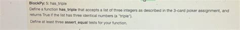 Solved Blockpy 5 Has Triple Define A Function Hastriple