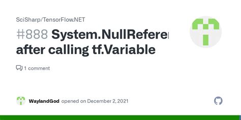 Systemnullreferenceexception After Calling Tfvariable · Issue 888 · Scisharptensorflownet