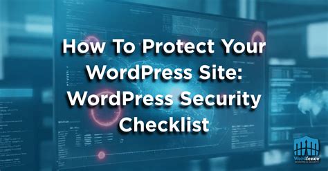 Wordpress Security Checklist 43 Ways To Protect Your Site