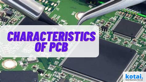 What Is PCB Top 6 Characteristics Of PCB Kotai Electronics Pvt Ltd