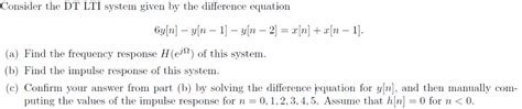 Solved Consider The DT LTI System Given By The Difference Chegg Com