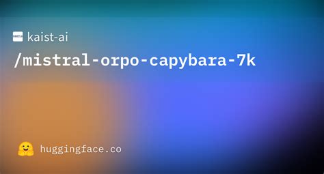 Kaist Ai Mistral Orpo Capybara 7k Hugging Face