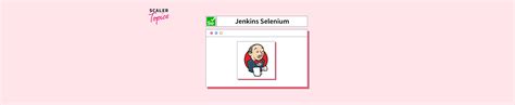 How To Integrate Jenkins With Selenium Scaler Topics