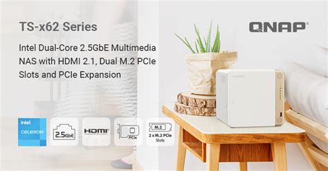 QNAP Releases TS X62 Series With The Intel Celeron N4505 Dual Core Processor 2 5GbE