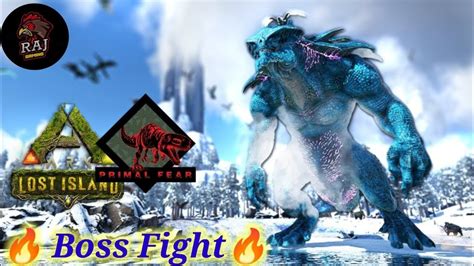 🔥💥boss Fight 🔥💥 🔥ice Colossus🔥😭😡😥 Ark Lost Island 🤩😇🥰😍 Ark Primal Fear😇
