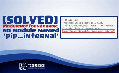 modulenotfounderror no module named pip internal [solved]