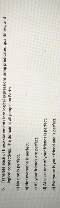 Solved 6 Translate Each Of These Statements Into Logical