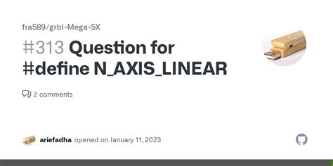 Question For Define Naxislinear · Issue 313 · Fra589grbl Mega 5x · Github
