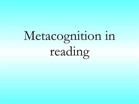 Reading Metacognition Ppt