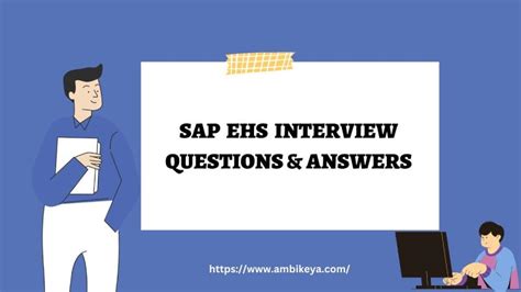 Sap Ehs Environment Health And Safety Interview Questions And Answers 2023 Ambikeya Sap
