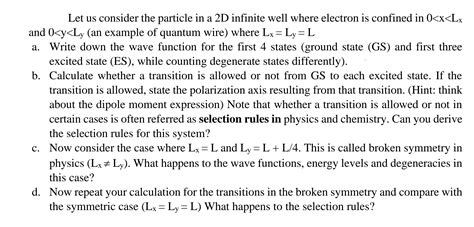 Solved Let Us Consider The Particle In A D Infinite Well Chegg