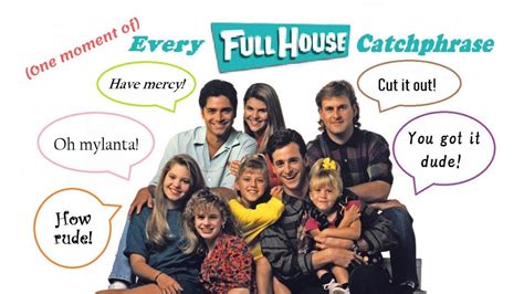 Every Full House Catchphrase 2000 Subscriber Special Youtube