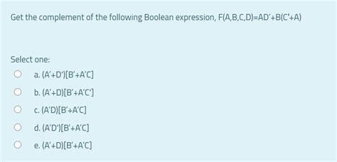 Solved Get The Complement Of The Following Boolean