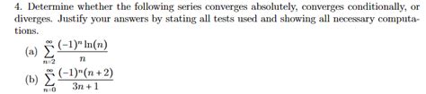 Solved Determine Whether The Following Series Converges Chegg Com