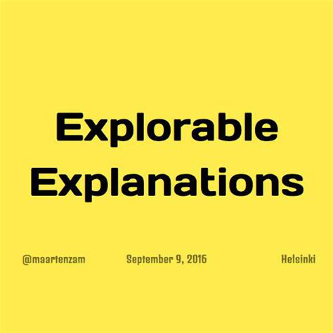 Visualizing Knowledge Keynote On Explorable Explanations