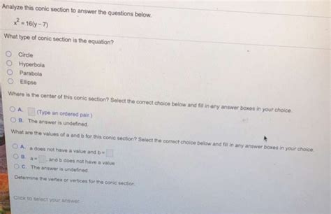 Solved Analyze This Conic Section To Answer The Questions