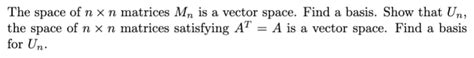 Solved Find A Basis For The Set Of XRn Such That Vx Chegg Com