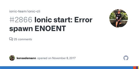 Ionic Start Error Spawn Enoent · Issue 2866 · Ionic Teamionic Cli · Github