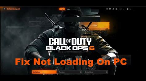 How To Fix Black Ops 6 Not Loading Stuck On Loading Screen On Pc Youtube