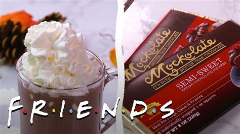 Hot Mockolate Friends Recipes Youtube