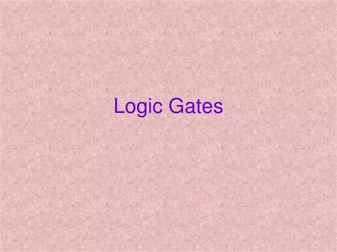 PPT Logic Gates PowerPoint Presentation Free Download ID 620417