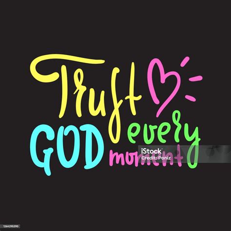 매 순간 하나님을 신뢰 동기 부여 종교적 인용영감을 손으로 그려진 아름다운 글자 영감을 주는 포스터 티셔츠 가방 컵 카드 전단지 스티커 배지를 인쇄하세요 귀여운 재미있는