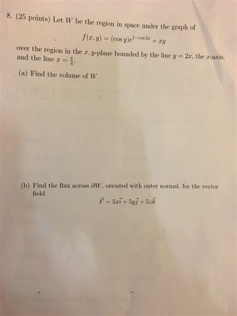 Solved Points Let W Be The Region In Space Under The Chegg
