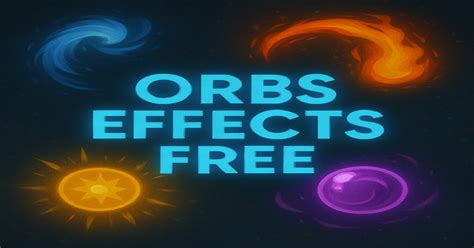 Orbs Effects Free Spells Unity Asset Store