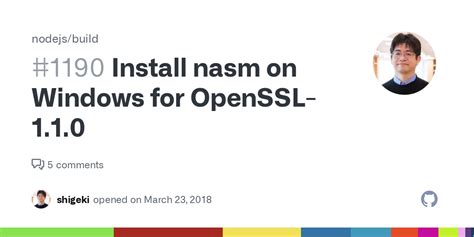 Install Nasm On Windows For Openssl 110 · Issue 1190 · Nodejsbuild · Github