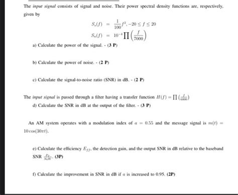 The Input Signal Consists Of Signal And Noise Their Chegg Com