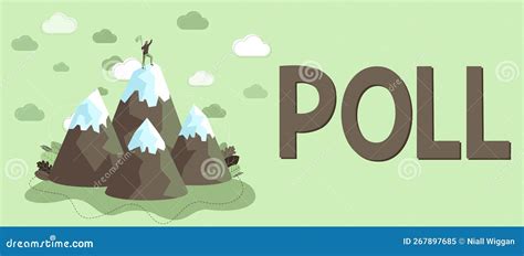 Sign Displaying Poll Business Idea Record Of The Number Of Votes Cast In An Election Process Of