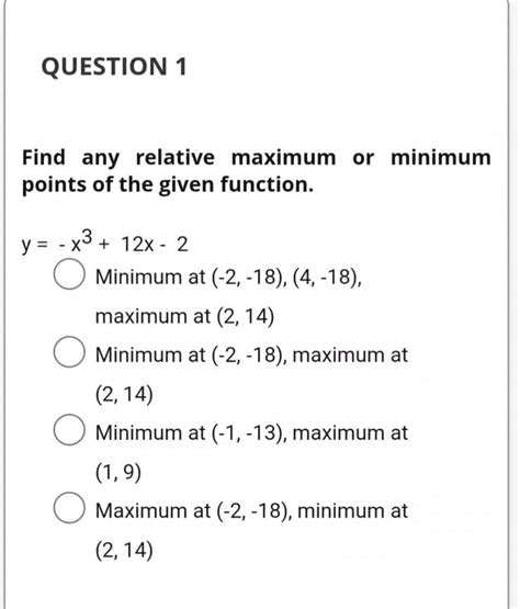 Solved Find Any Relative Maximum Or Minimum Points Of The