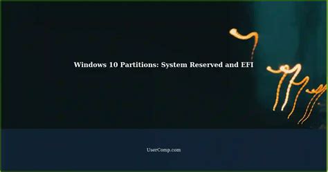 Understanding Windows 10s System Reserved Partition And Efi Partition