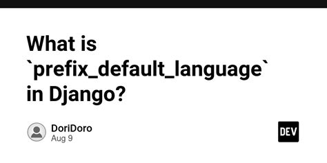 What Is `prefixdefaultlanguage` In Django Dev Community