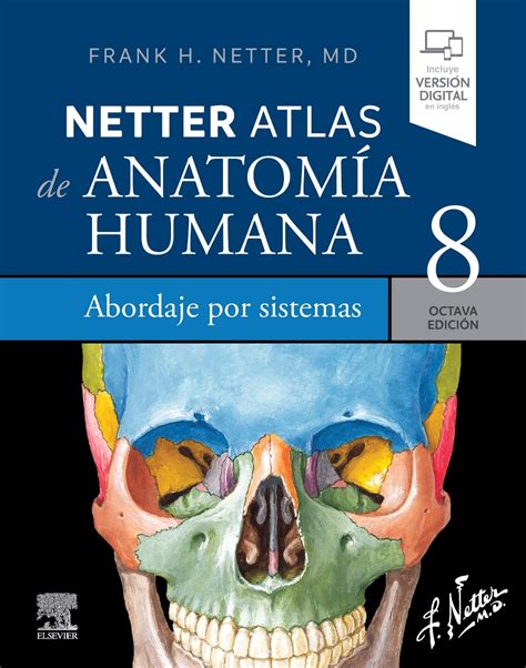 Netter Atlas De Anatomía Humana Abordaje Por Sistemas Elsevier Espa