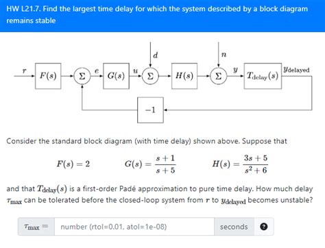 solved hw l21 7 find the largest time delay for which the