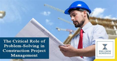 the critical role of problem solving in construction project management