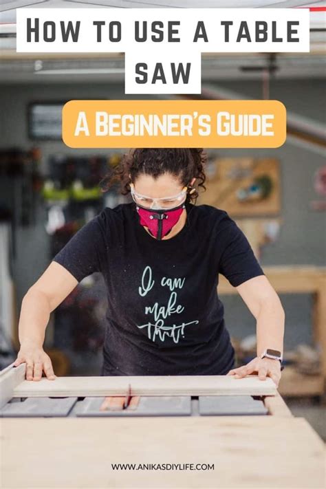 How To Use A Table Saw For Beginners Anika S DIY Life